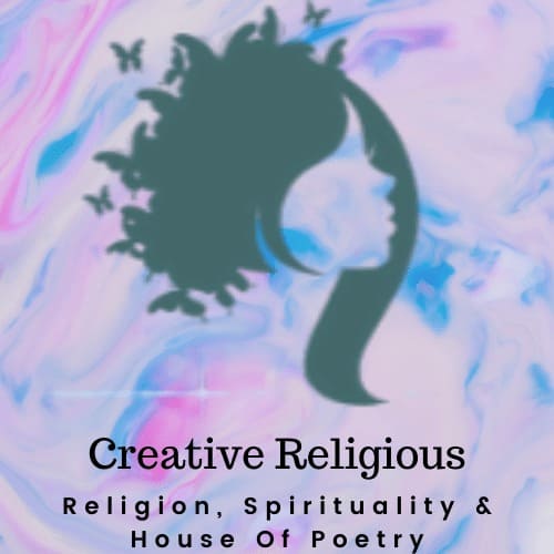 Creative Religious - Religion, Spirituality & House Of Poetry